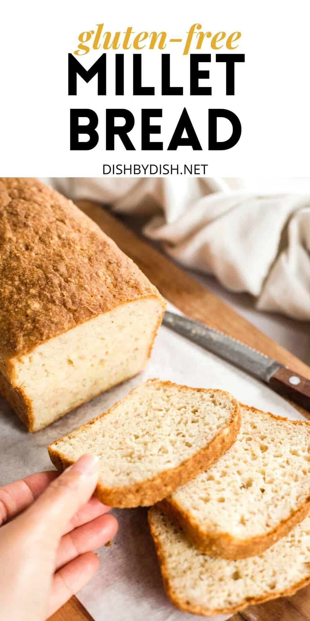 Soft, Fluffy Millet Bread (Gluten-Free, Dairy-Free) - Dish by Dish