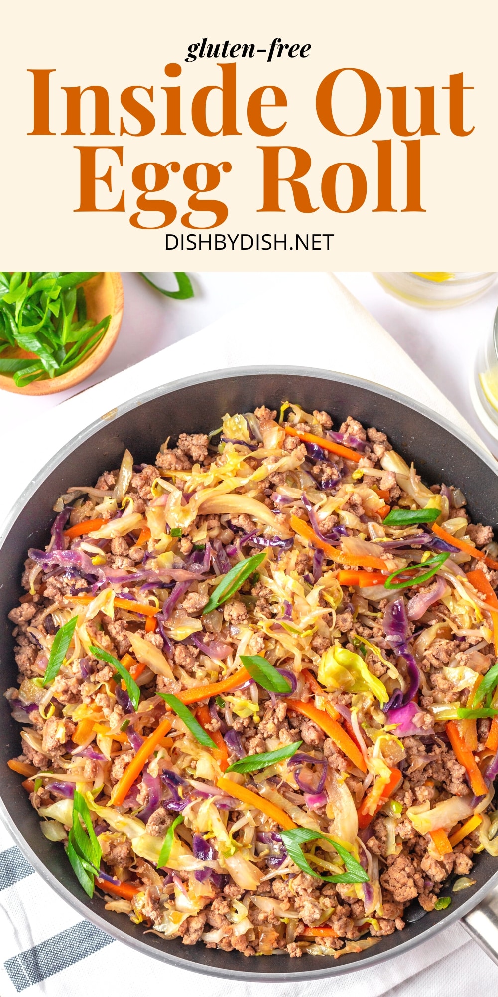 Inside Out Egg Roll (Gluten-Free, Low-Carb) - Dish by Dish