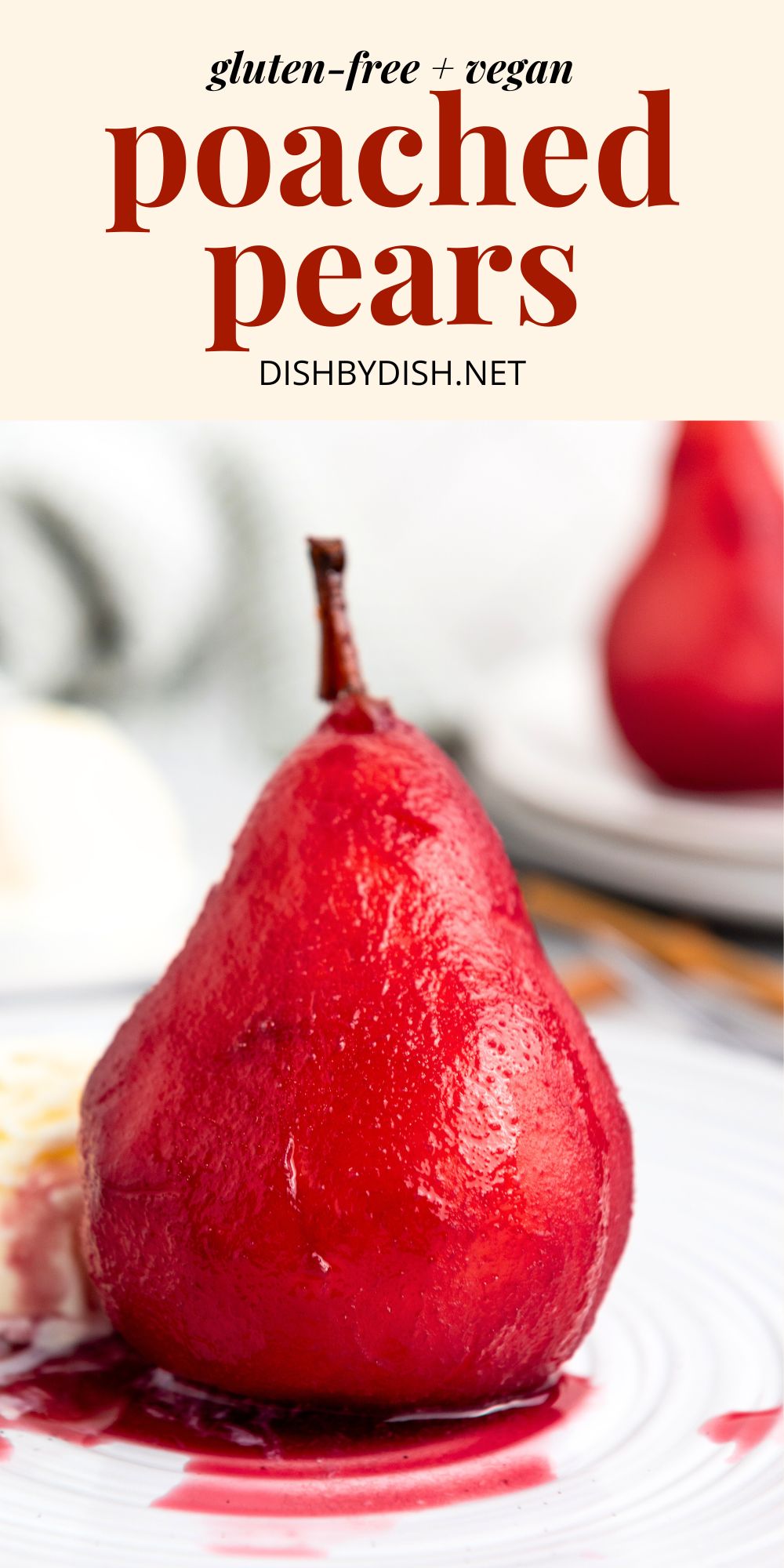 Red Wine Poached Pears Gluten Free Vegan Dish By Dish