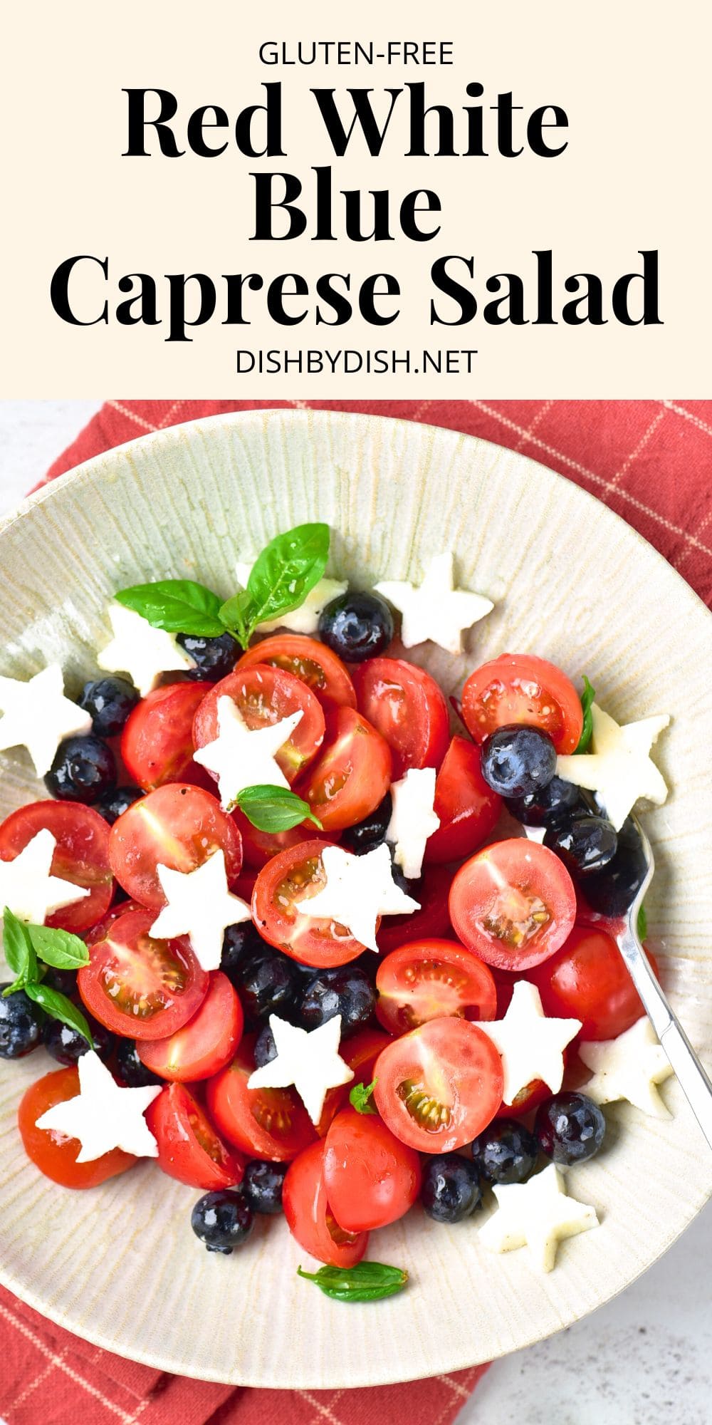 Red, White and Blue Caprese Salad (Gluten-Free) - Dish by Dish